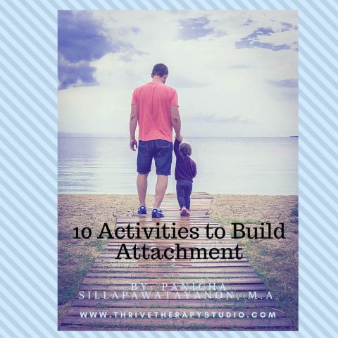 10 Activities to Build Attachment - Thrive Therapy Studio