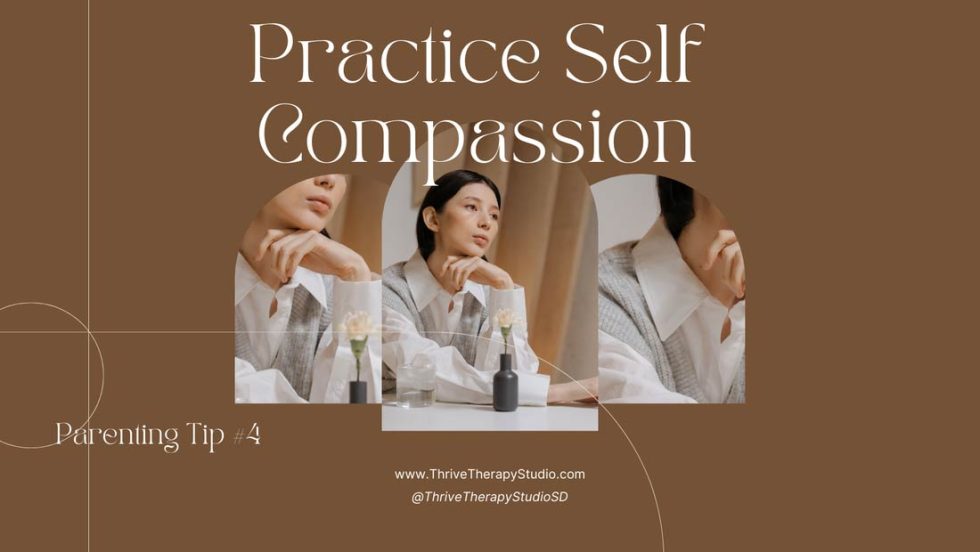 #4: Practice Self Compassion - Thrive Therapy Studio