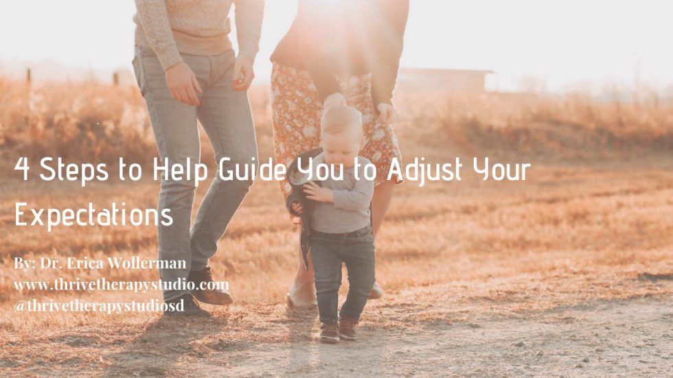 4 Steps to Help Guide You to Adjust Your Expectations - Thrive Therapy ...
