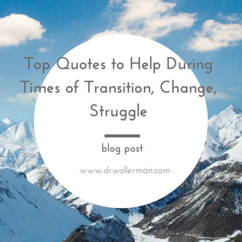 Top Quotes to Help During Times of Transition, Change, and Struggle ...