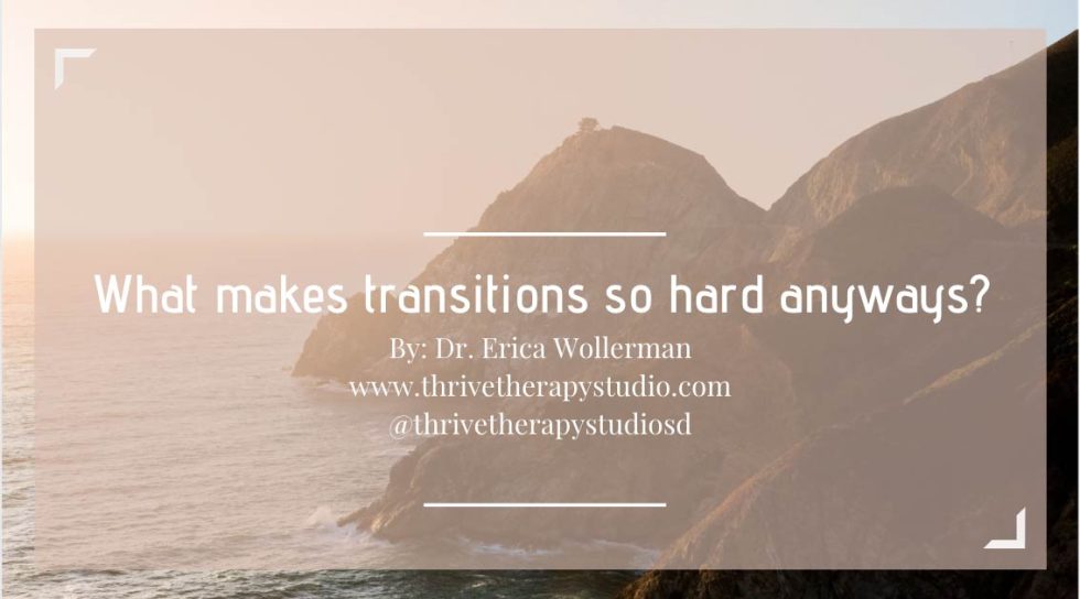 What makes transitions so hard anyways? - Thrive Therapy Studio